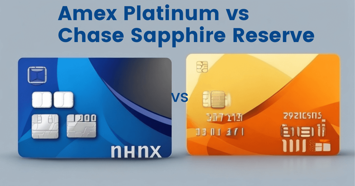 Amex Platinum vs Chase Sapphire Reserve: Best Card Is Right for You?